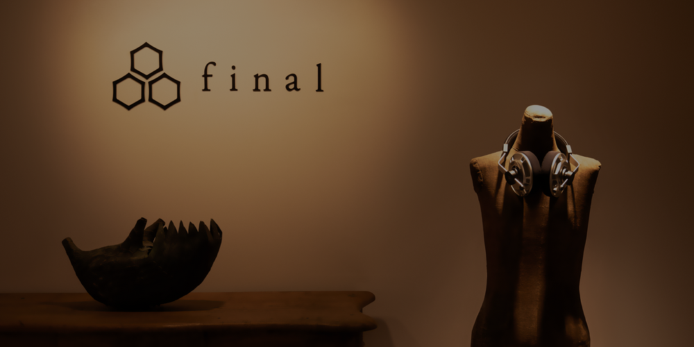 About FINAL | FINAL-earphone, wireless earphones, headphones｜final 公式ストア